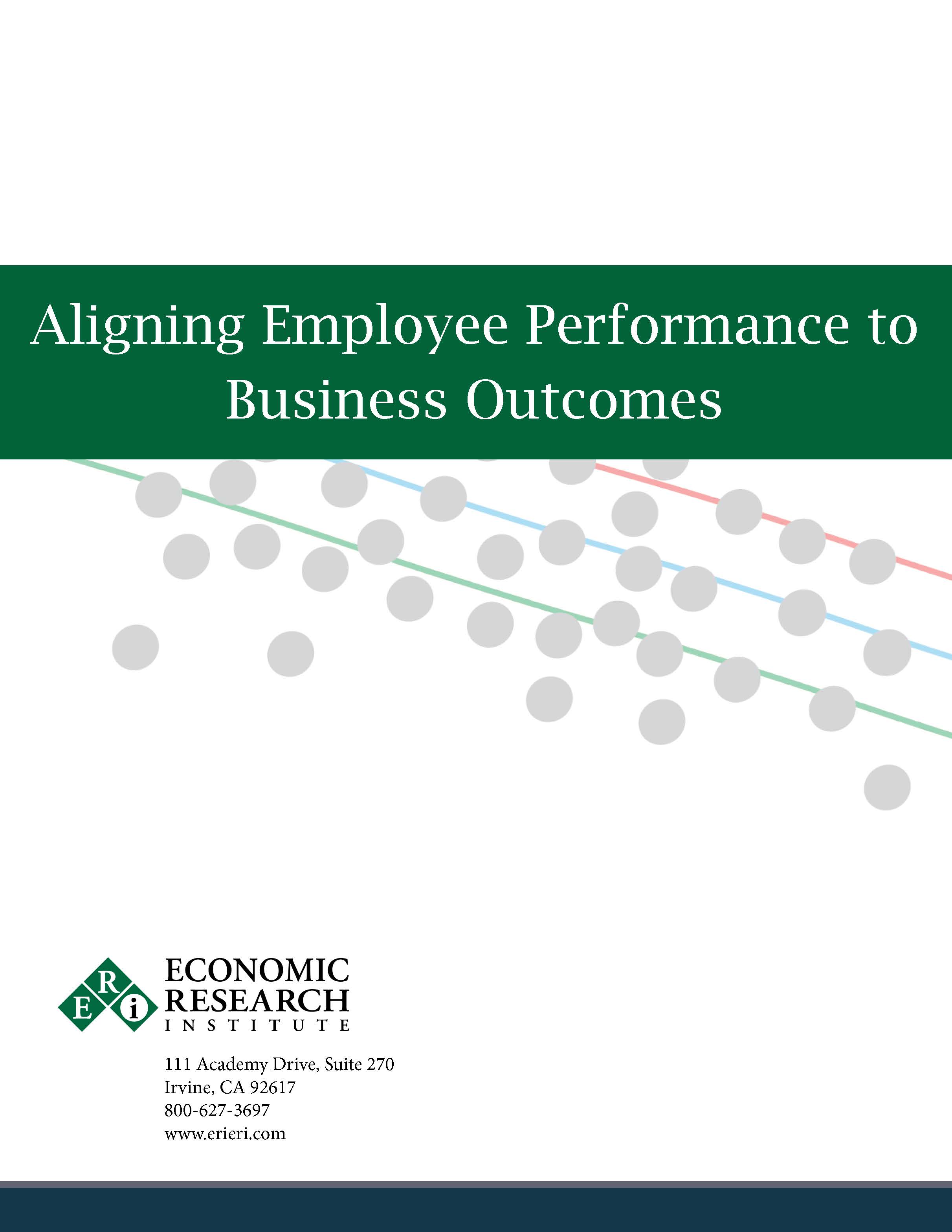 Aligning Employee Performance to Business Outcomes Aligning Employee Performance to Business Outcomes